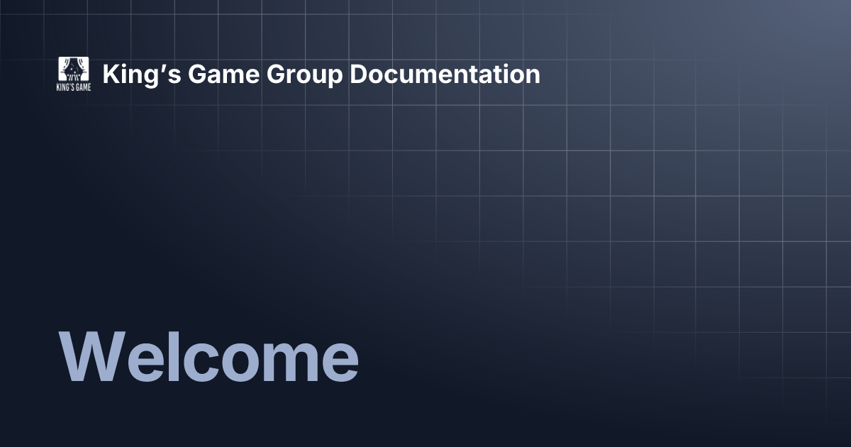 Welcome | King’s Game Group Documentation
